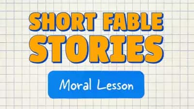 21+ Best Short Fables with Morals Lesson - Storybook
